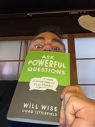 Amazon.com: Ask Powerful Questions: Create Conversations That Matter: 9781545322994: Wise, Will ...