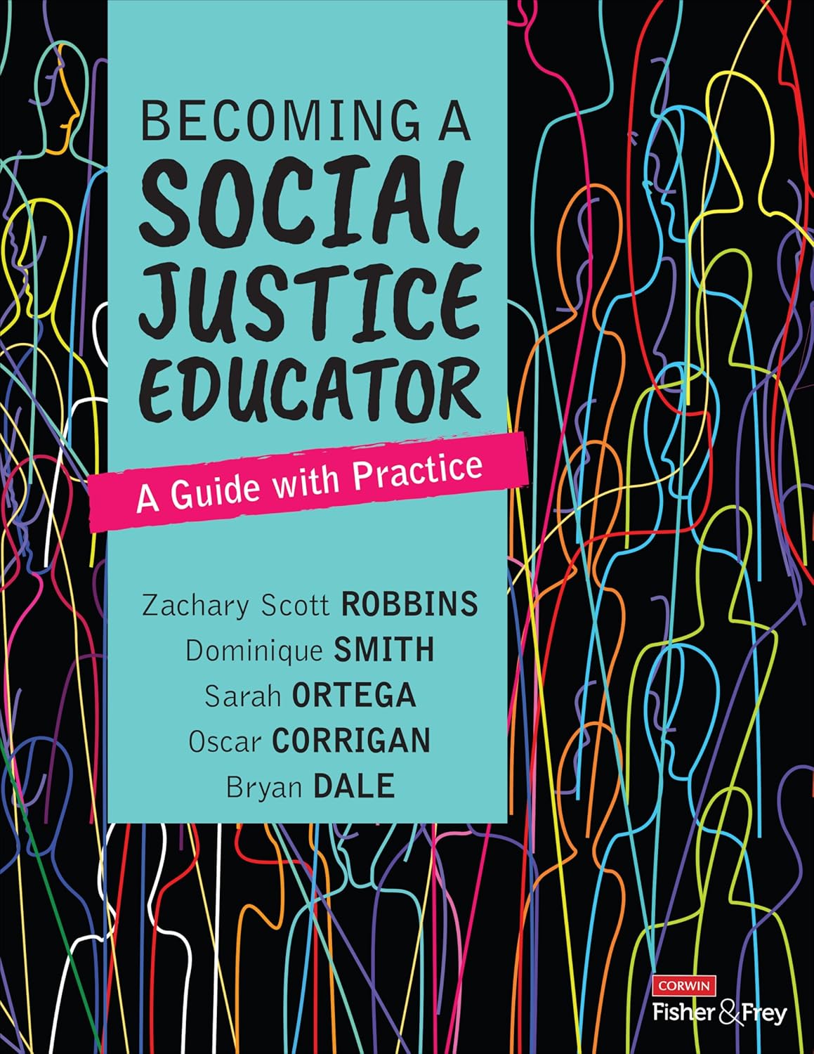 Becoming a Social Justice Educator: A Guide With Practice: Robbins ...