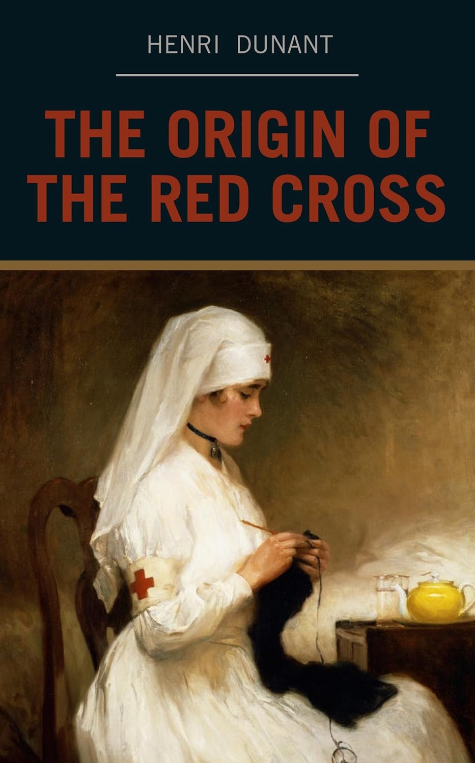 The Origin of the Red Cross - Kindle edition by Dunant, Henri ...