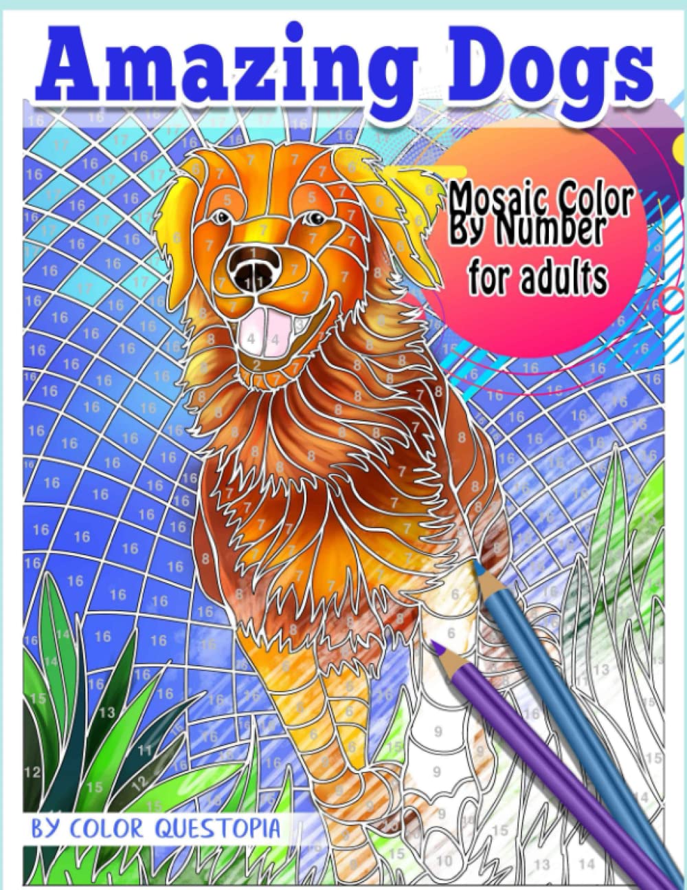 Amazon.com: Amazing Dogs Mosaic Color by Number For Adults: Adult ...