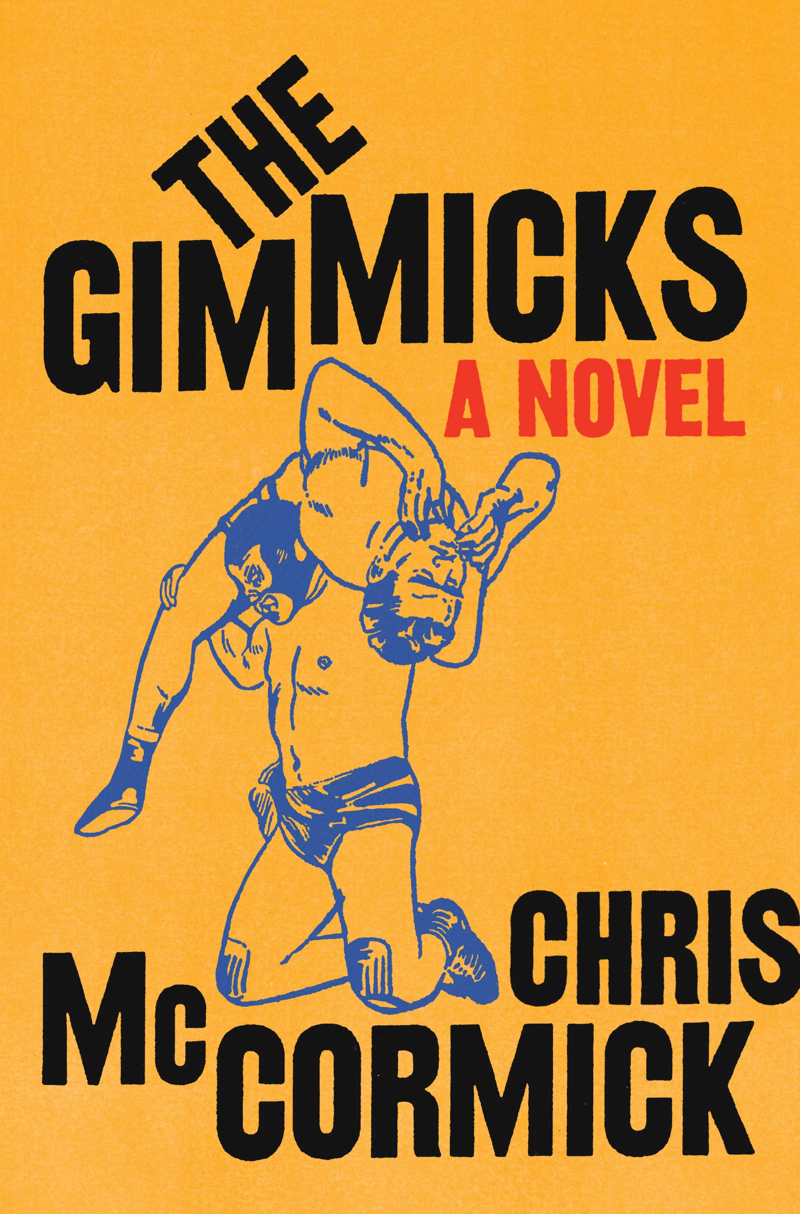 Amazon.com: The Gimmicks: A Novel: 9780062908568: McCormick, Chris: Books