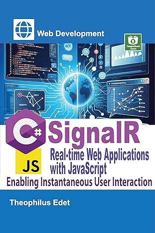 Amazon.com: C# SignalR Real-time Web Applications with JavaScript: Enabling Instantaneous User ...