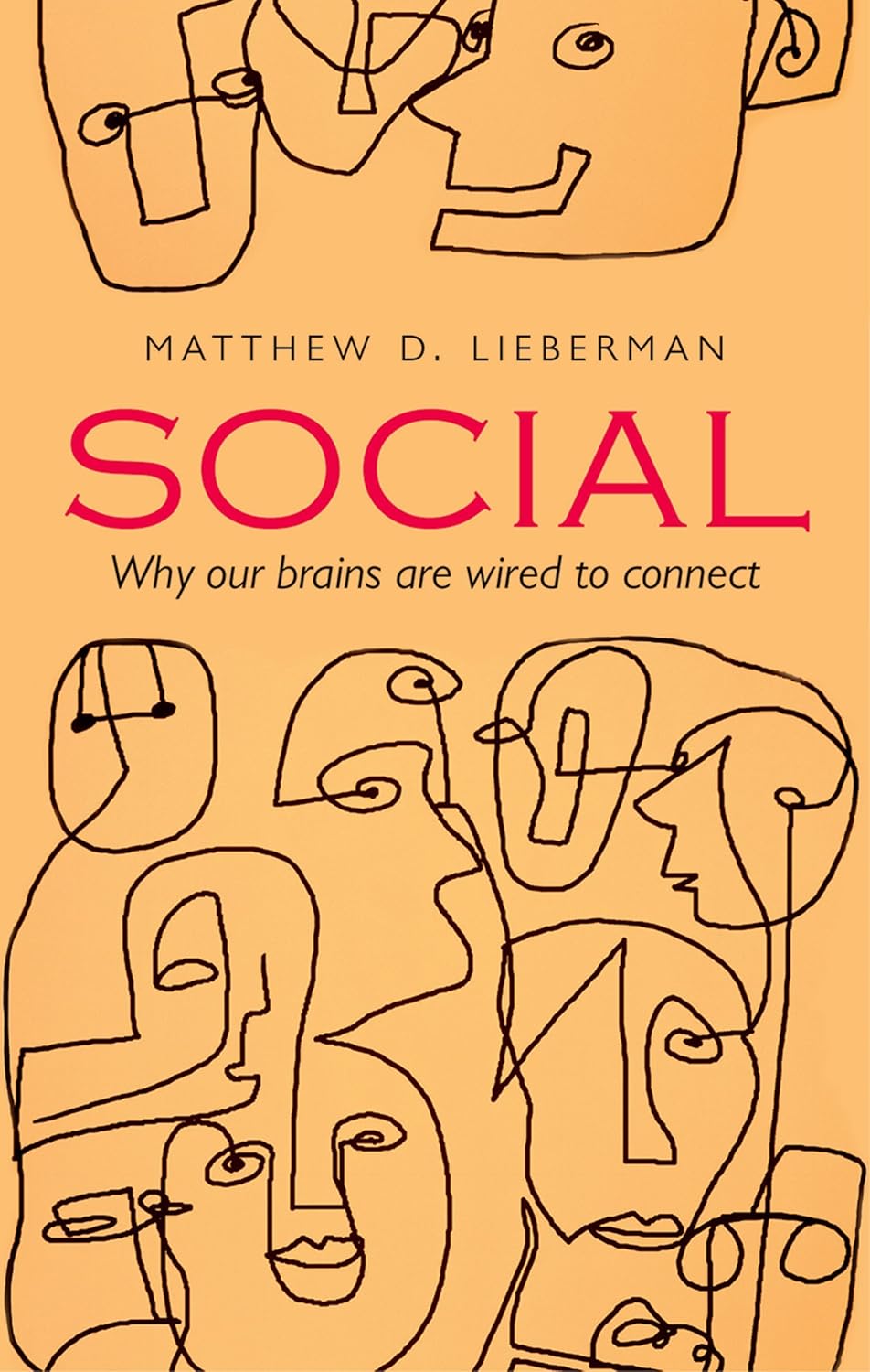 Social: Why our brains are wired to connect - Kindle edition by ...