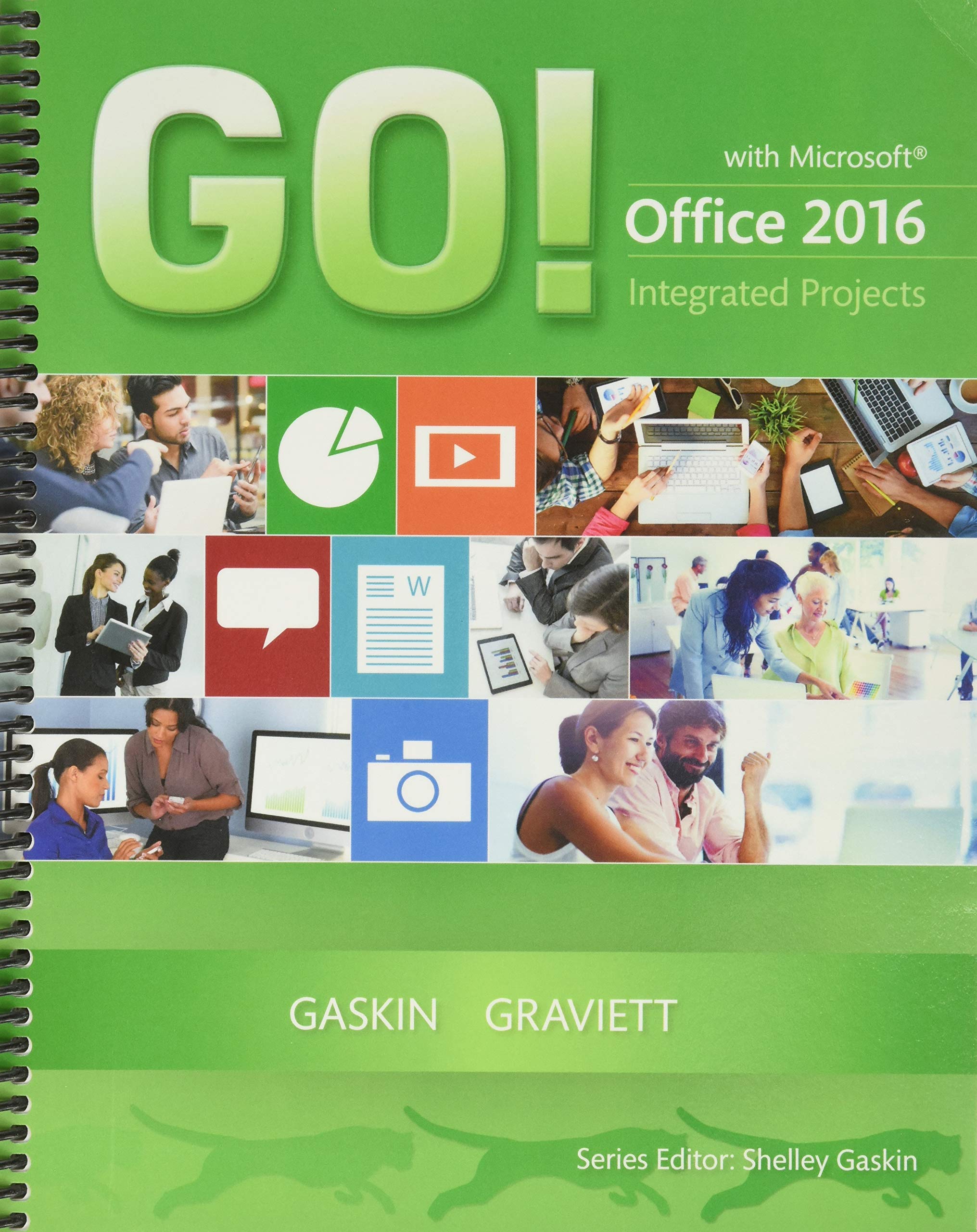 GO! with Microsoft Office 2016 Integrated Projects (GO! for Office 2016 ...