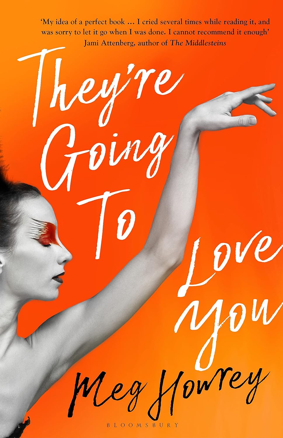 They're Going to Love You: A captivating drama of betrayal and creative ...