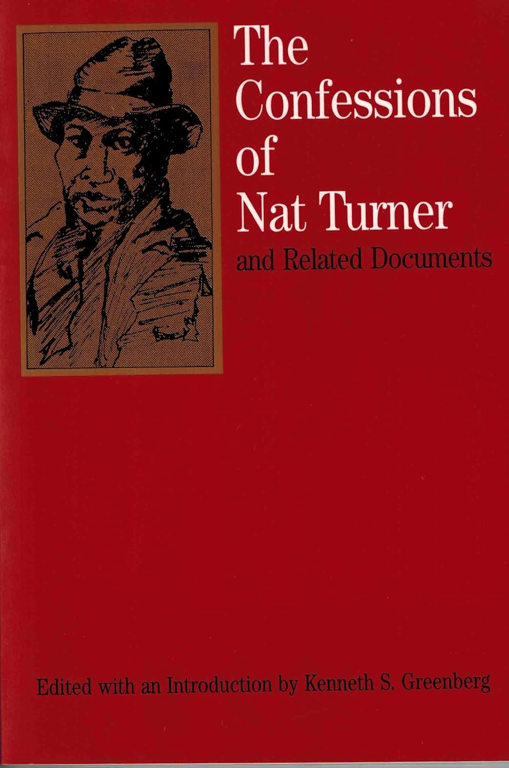 The Confessions of Nat Turner: and Related Documents (Bedford Series in ...