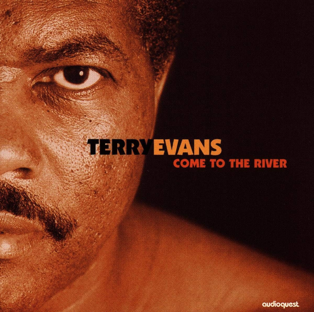 Come to the River: Terry Evans, Hense Powell, Ray Williams, Keith ...
