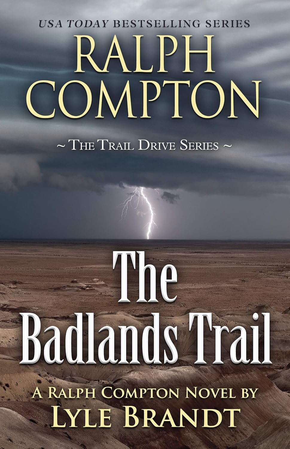 Ralph Compton The Badlands Trail (The Trail Drive Series): Brandt, Lyle ...