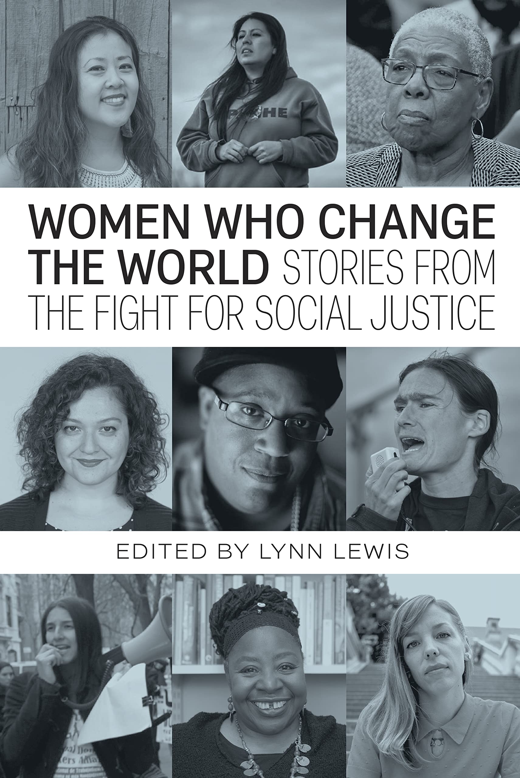 Women Who Change the World: Stories from the Fight for Social Justice ...