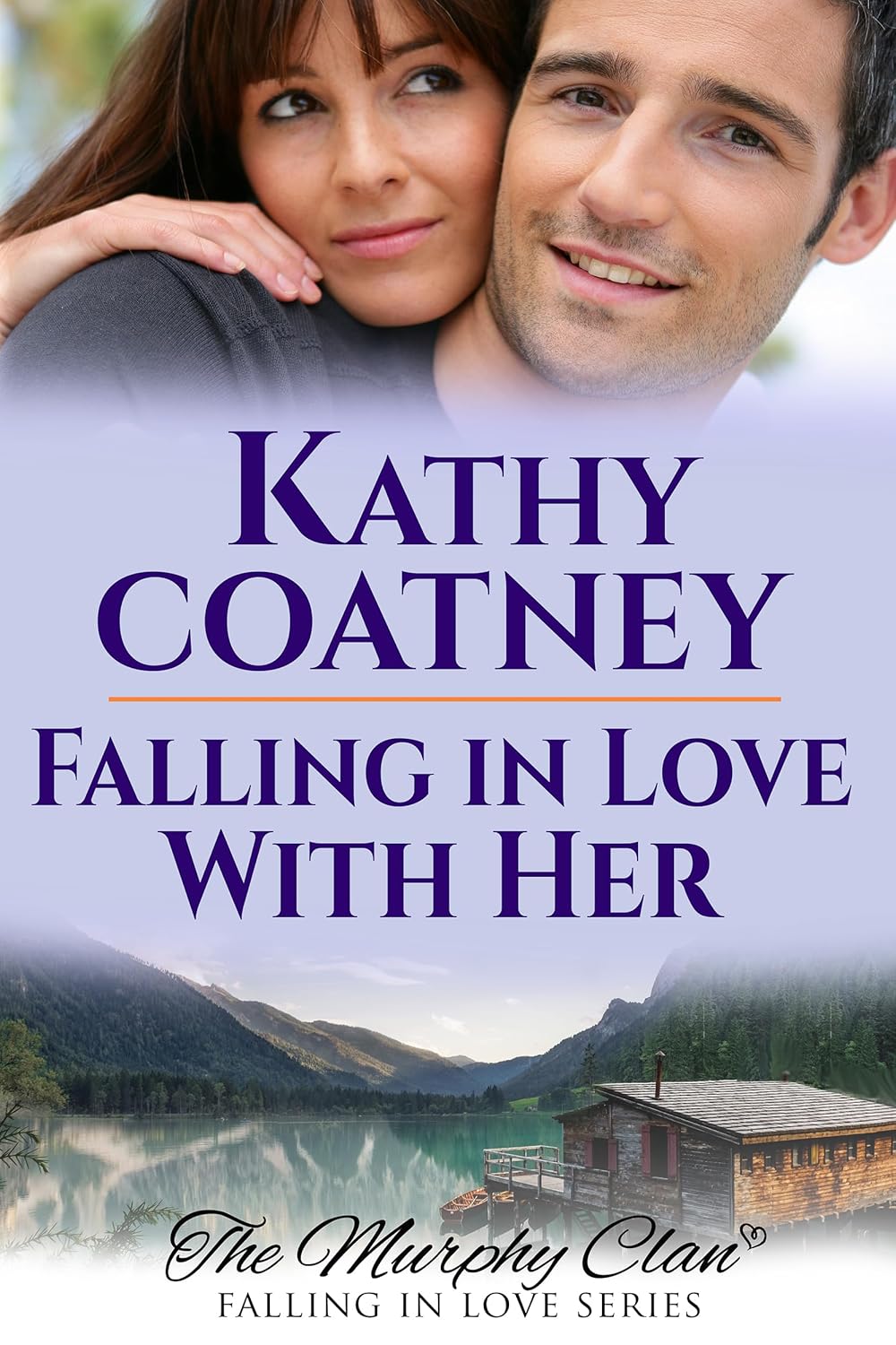 Falling in Love With Her—A Romantic Mystery (The Murphy Clan Book 5) eBook : Coatney, Kathy ...