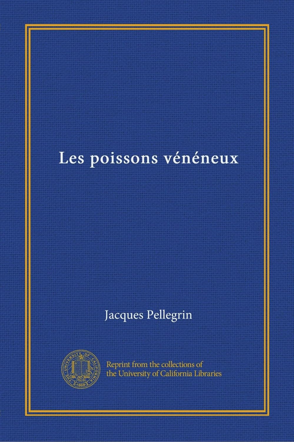 Amazon.com: Les poissons vénéneux (Vol-1) (French Edition): Pellegrin ...