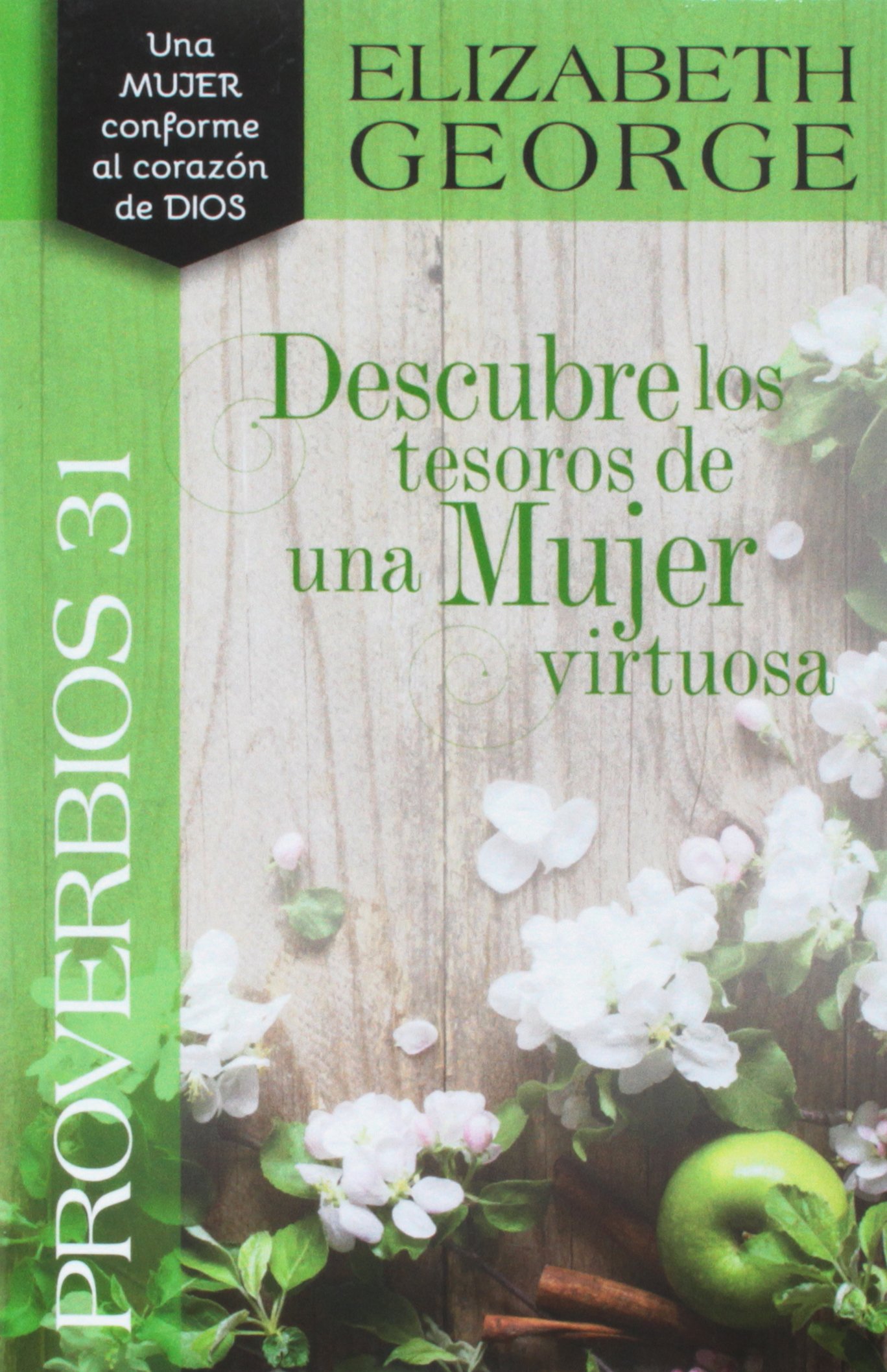 Amazon.com: Proverbios 31 Descubre los tesoros de una mujer virtuosa ...