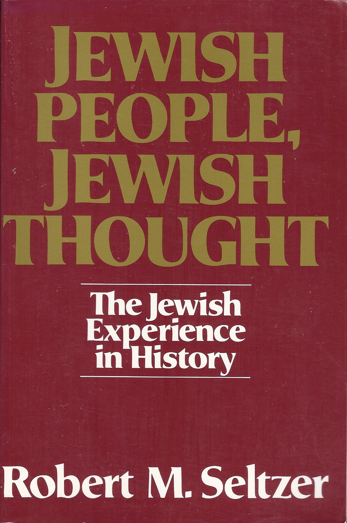 Amazon.com: Jewish People, Jewish Thought : The Jewish Experience in ...