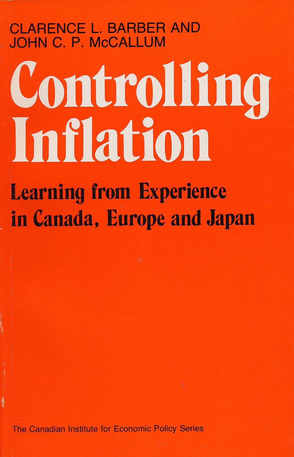 Controlling Inflation: Learning from Experience in Canada, Europe and ...