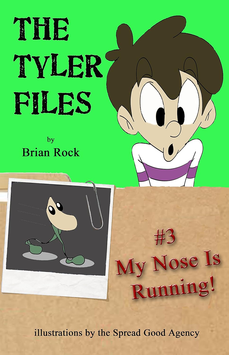 Amazon.com: THE TYLER FILES #3: My Nose Is Running! eBook : Rock, Brian ...