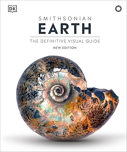 Earth: The Definitive Visual Guide, New Edition (DK Definitive Visual Encyclopedias) , DK ...