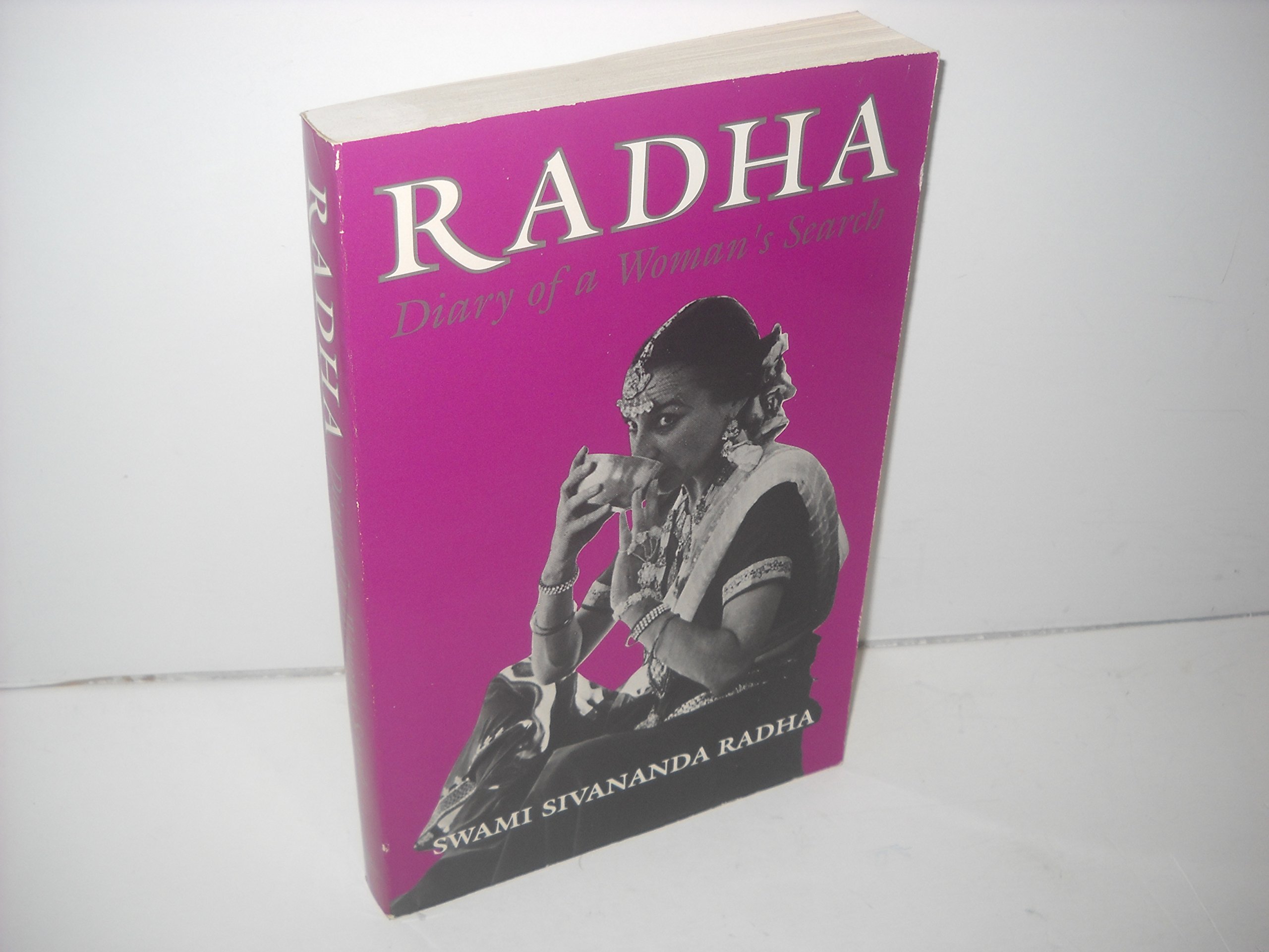 Radha: Diary of a Woman's Search: Sivananda Radha: 9780931454196 ...