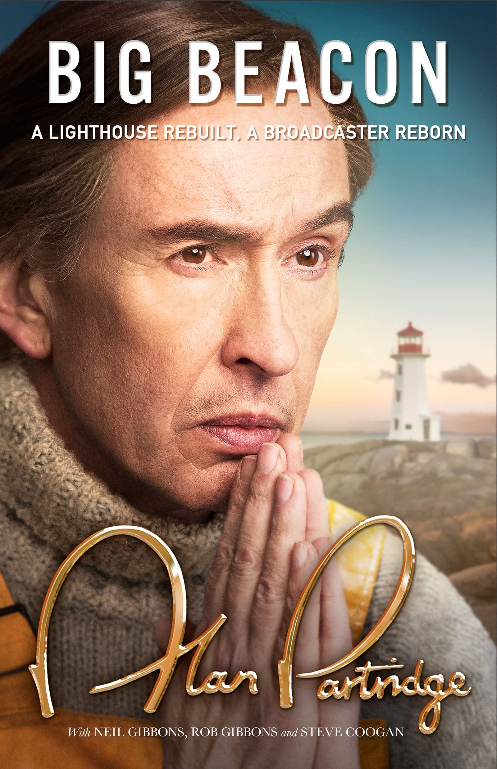 Alan Partridge: Big Beacon: The hilarious new memoir from the nation's ...