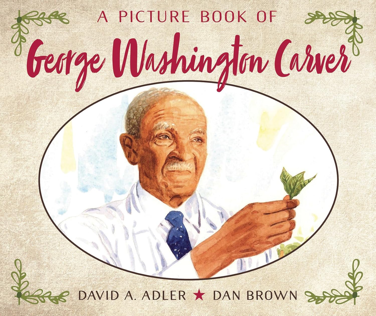 A Picture Book of George Washington Carver (Picture Book Biography ...