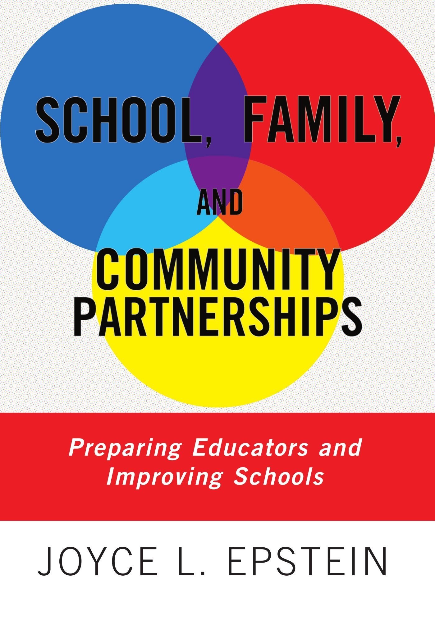 School, Family, And Community Partnerships: Preparing Educators And ...