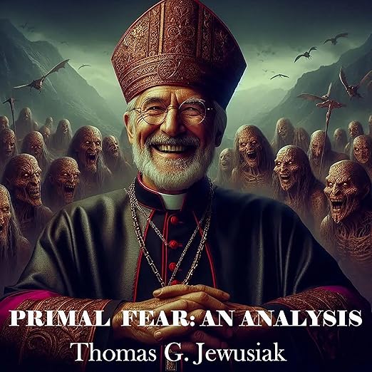 Amazon.com: Primal Fear: An Analysis eBook : Jewusiak, Thomas G: Kindle ...
