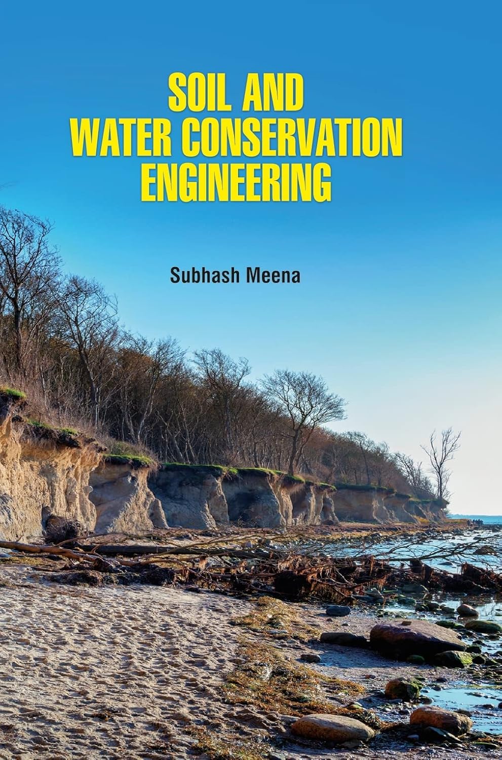 Buy Soil and Water Conservation Engineering [Hardcover] Subhash Meena Book Online at Low Prices ...
