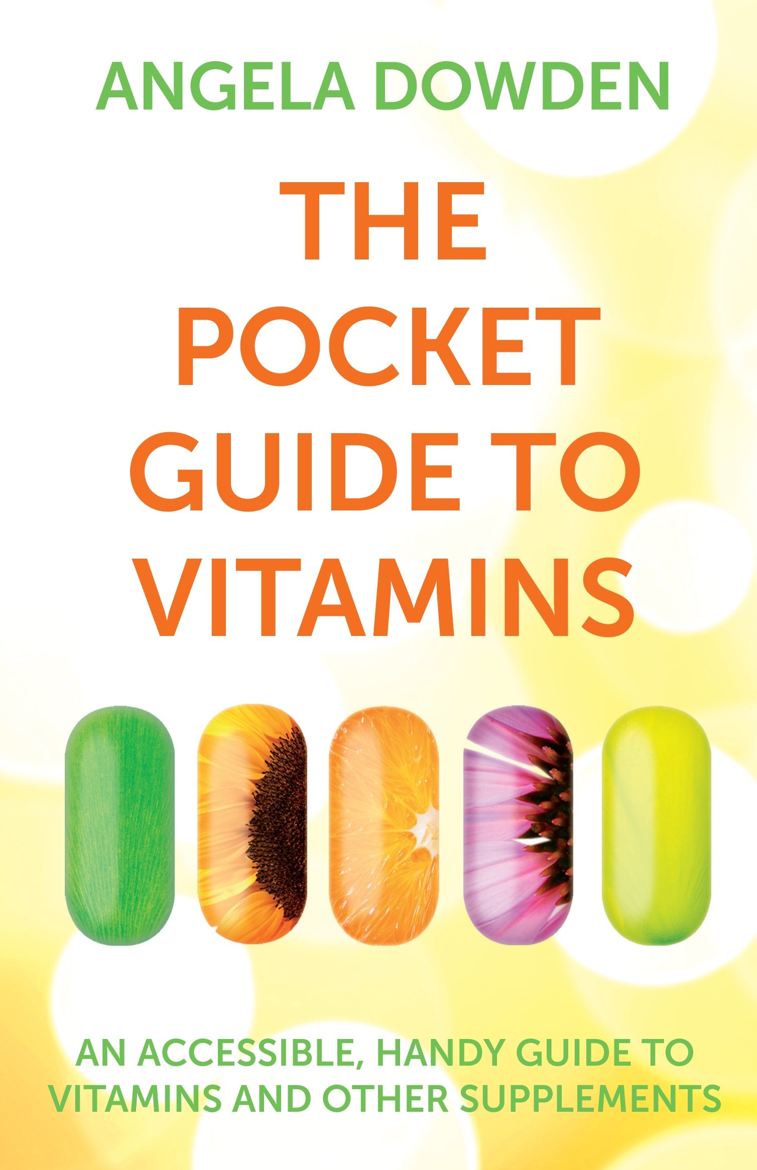 The Pocket Guide to Vitamins: An Accessible, Handy Guide to Vitamins ...