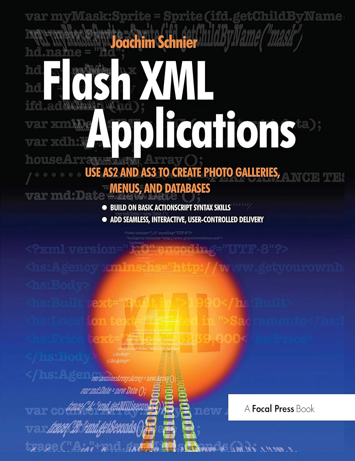 Amazon.com: Flash XML Applications: Use AS2 and AS3 to Create Photo Galleries, Menus, and ...