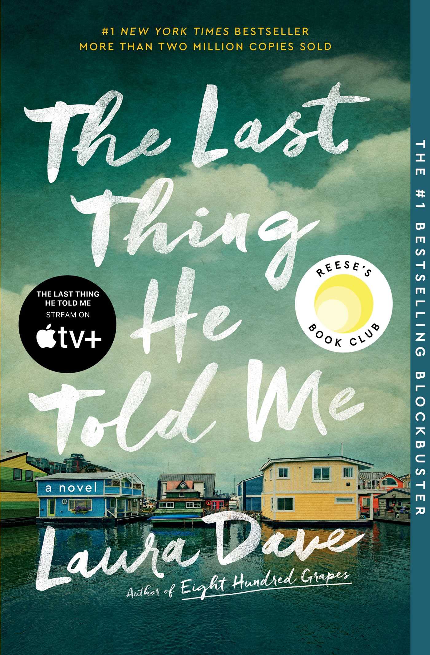 The Last Thing He Told Me: A Novel: Dave, Laura: 9781501171352: Amazon ...