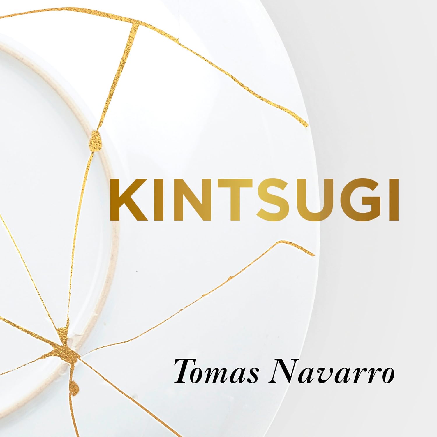Kintsugi: Embrace Your Imperfections and Find Happiness - the Japanese ...