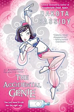 The Accidental Genie (An Accidental Series): Cassidy, Dakota: 9780425253243: Amazon.com: Books