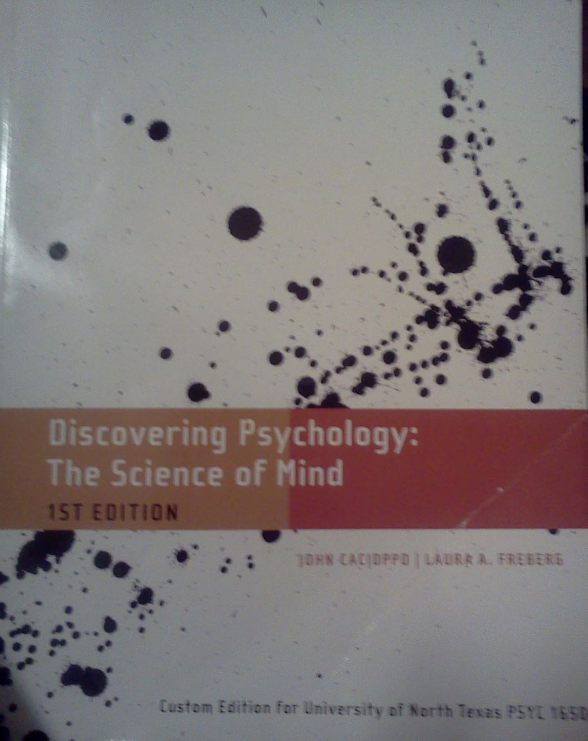 Discovering Psychology: The science of mind Custome edition for UNT ...