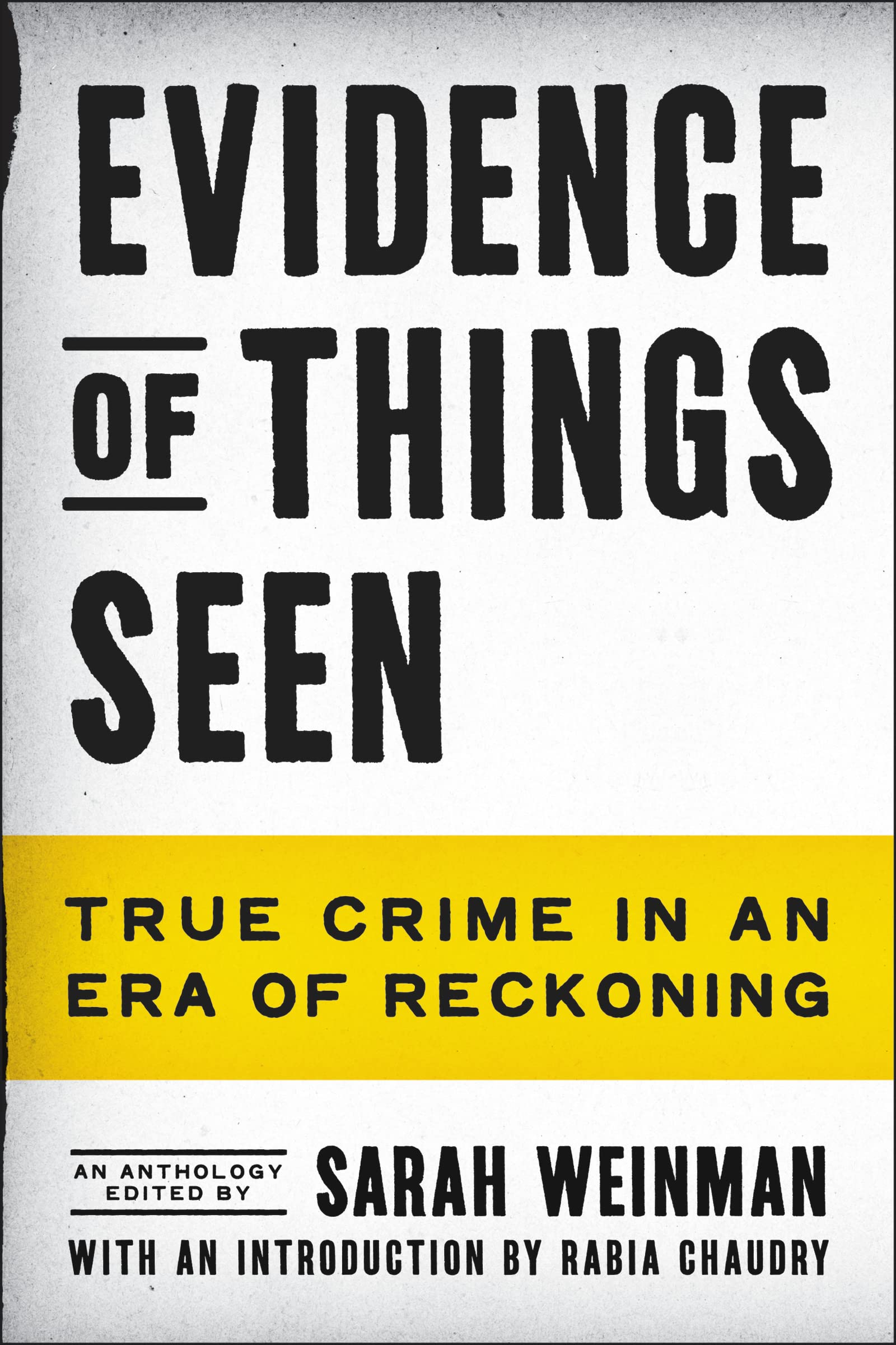 Evidence of Things Seen: True Crime in an Era of Reckoning: Amazon.co ...