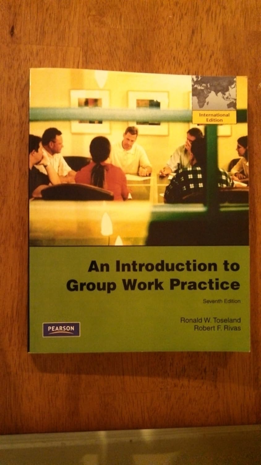 An Introduction to Group Work Practice (7th Edition): Toseland, Ronald ...