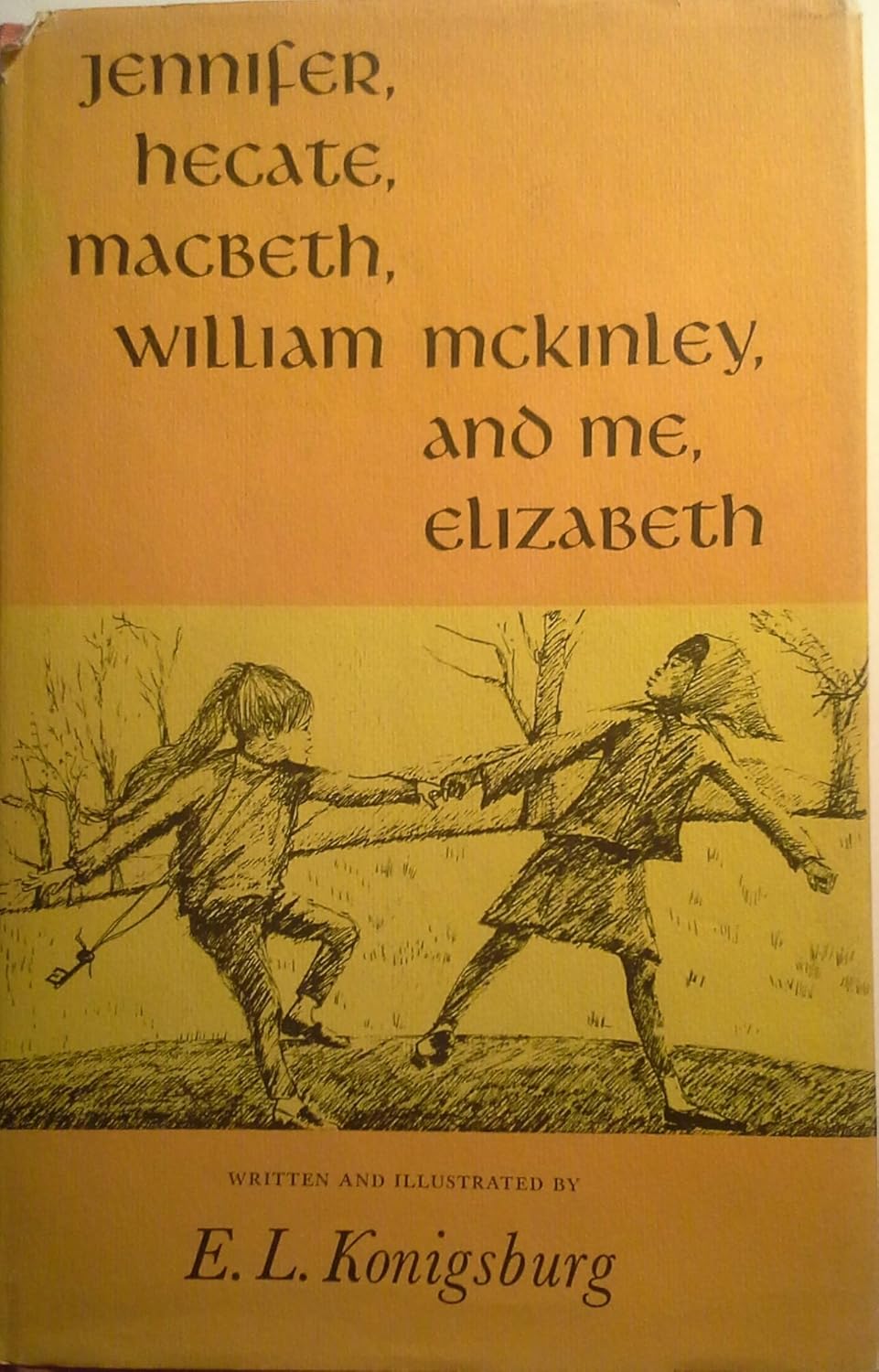 Jennifer, Hecate, Macbeth, William McKinley, and me, Elizabeth ...