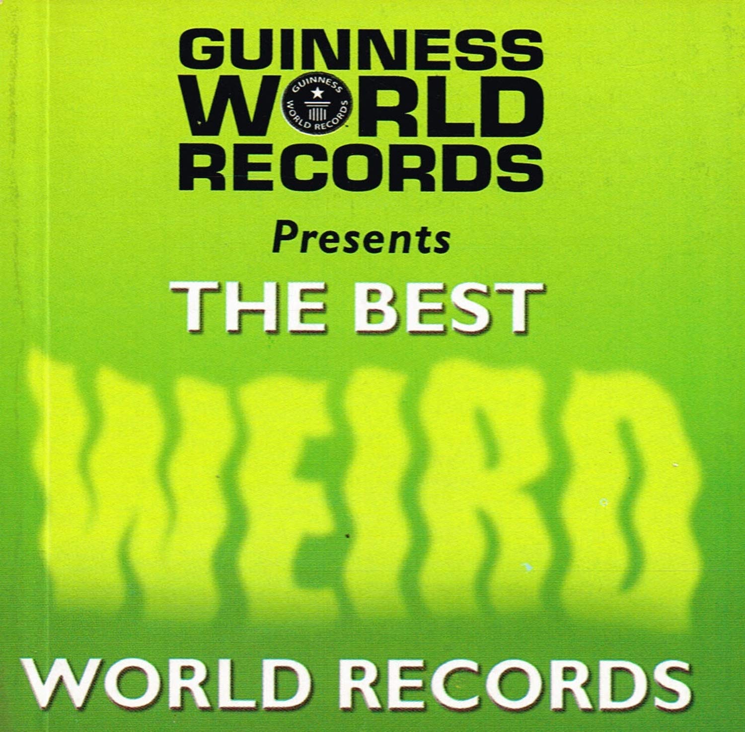 Guinness World Records: The Best Weird Records (Best of Guinness World ...