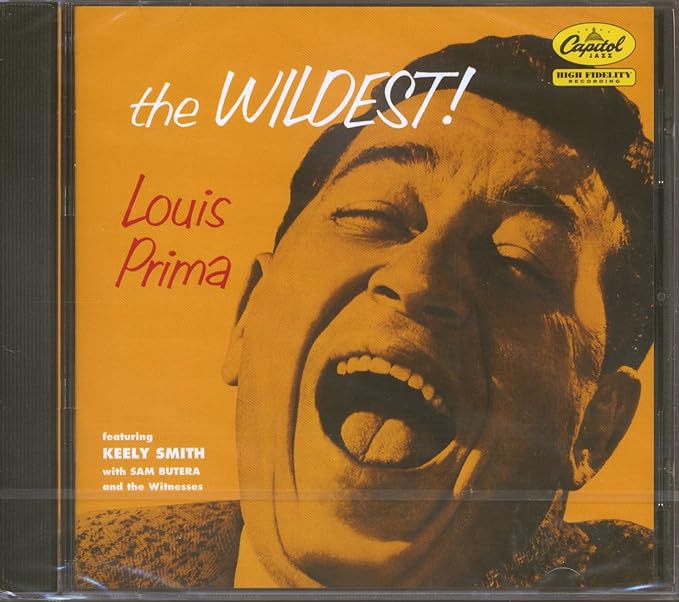 Wildest: Louis Prima, Louis Prima, Otis Rene, Don Donaldson, Spencer ...