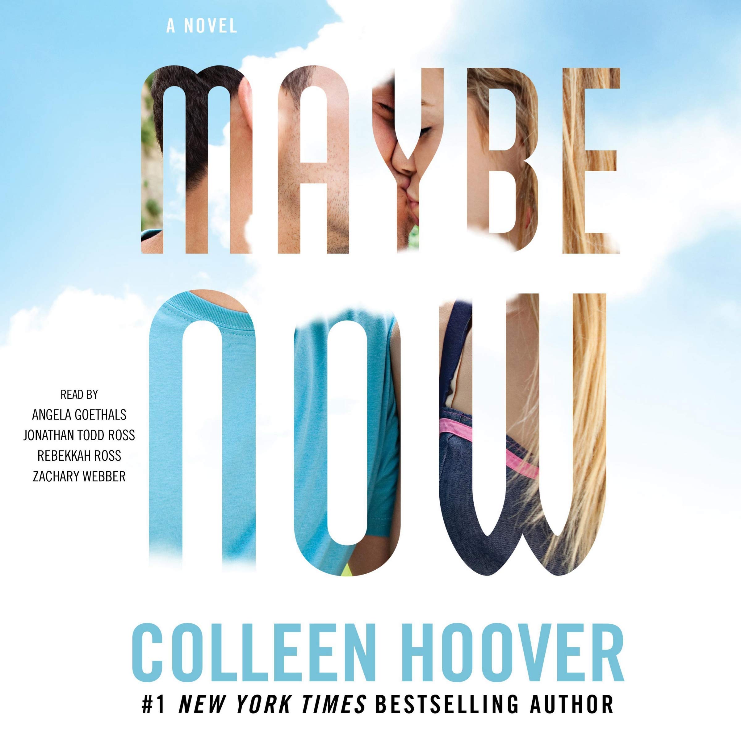 Maybe Now (Maybe Someday Series, 2): Hoover, Colleen, Ross, Jonathan ...