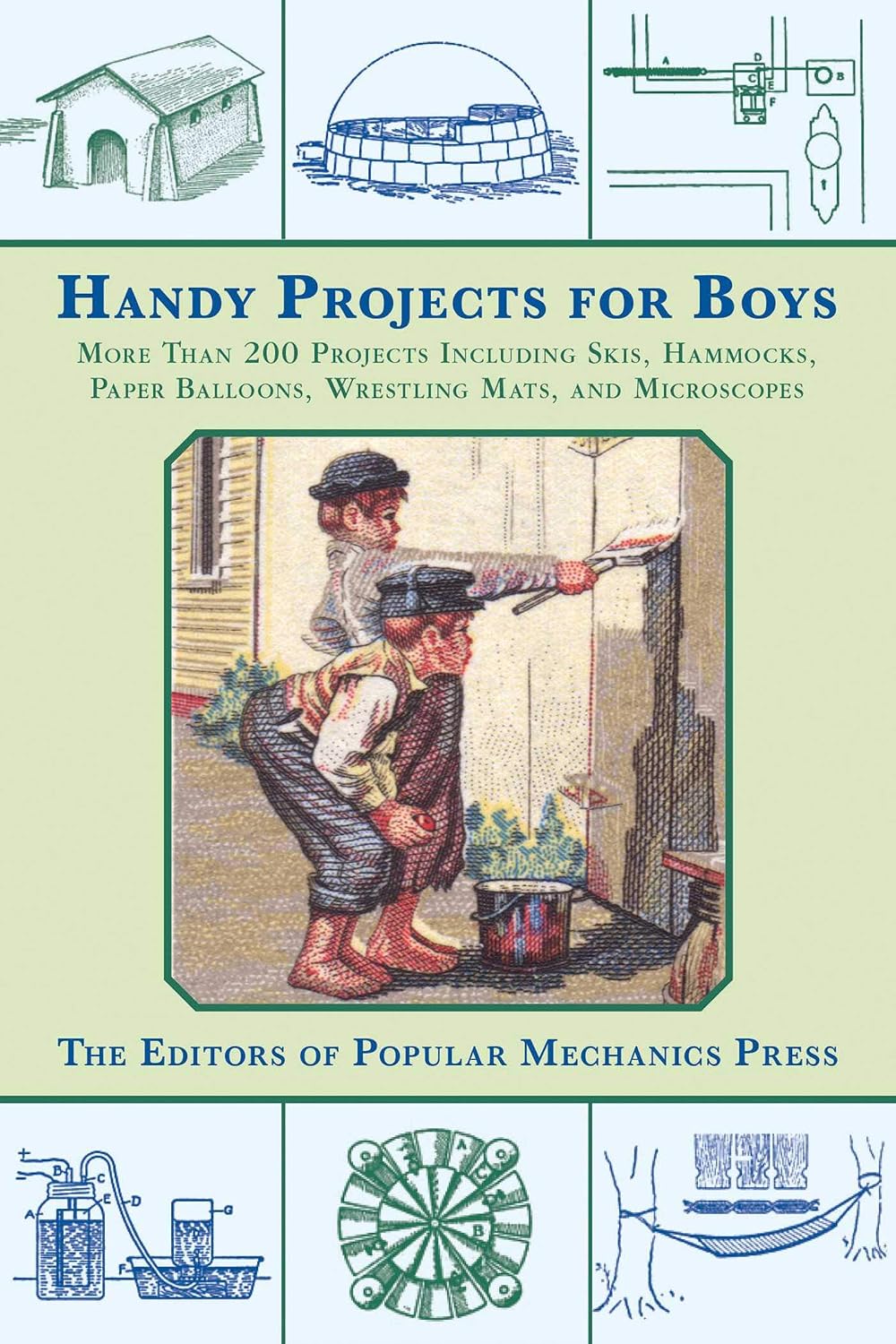 Handy Projects for Boys: More Than 200 Projects Including Skis ...