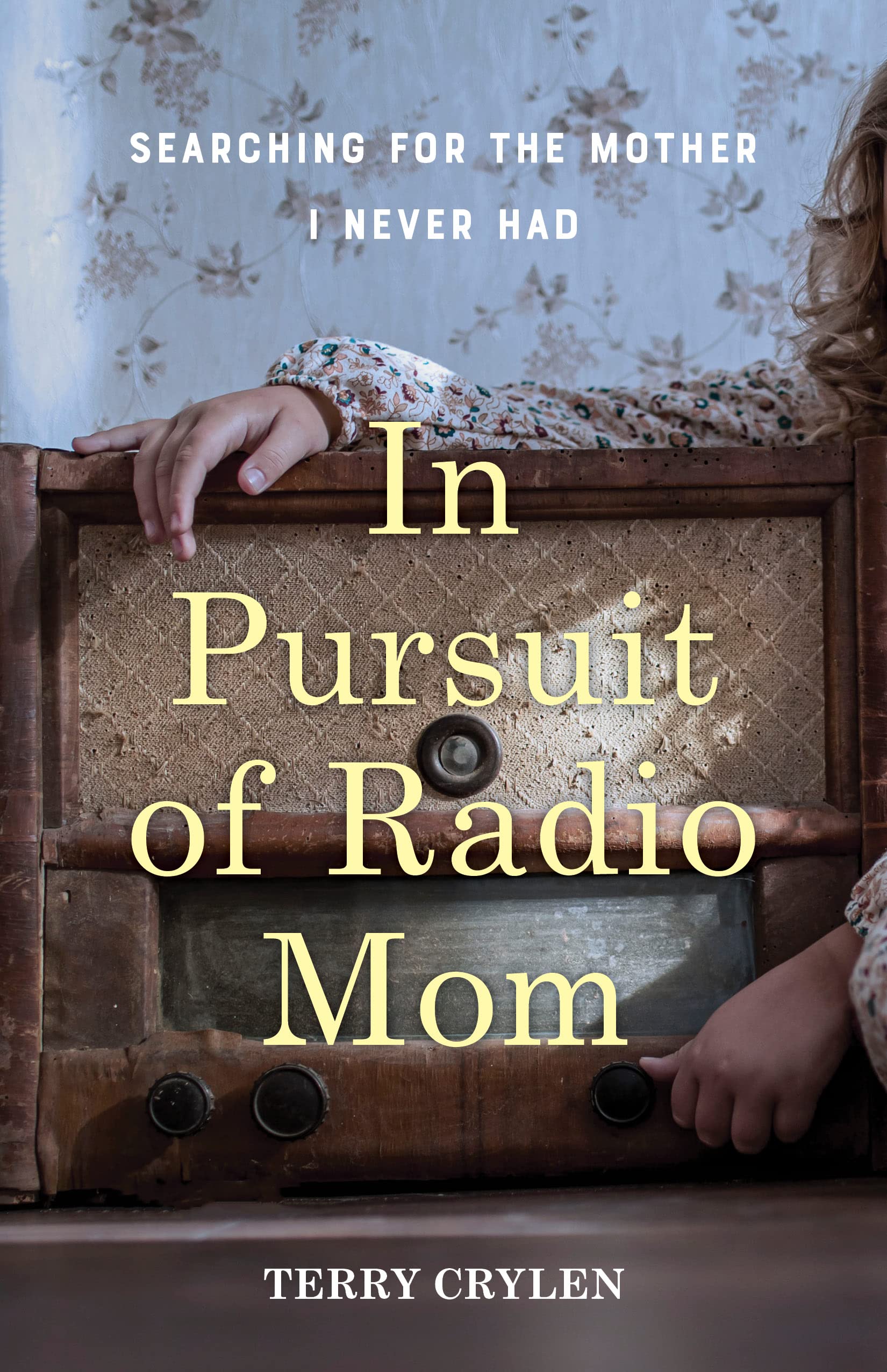 Amazon.com: In Pursuit of Radio Mom: Searching for the Mother I Never ...