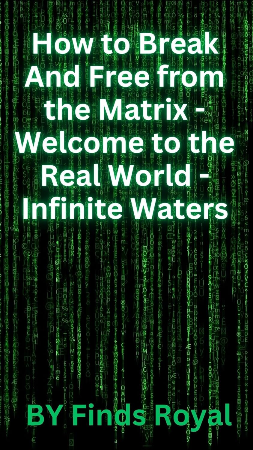 Amazon.com: How to Break And Free from the Matrix - Welcome to the Real ...