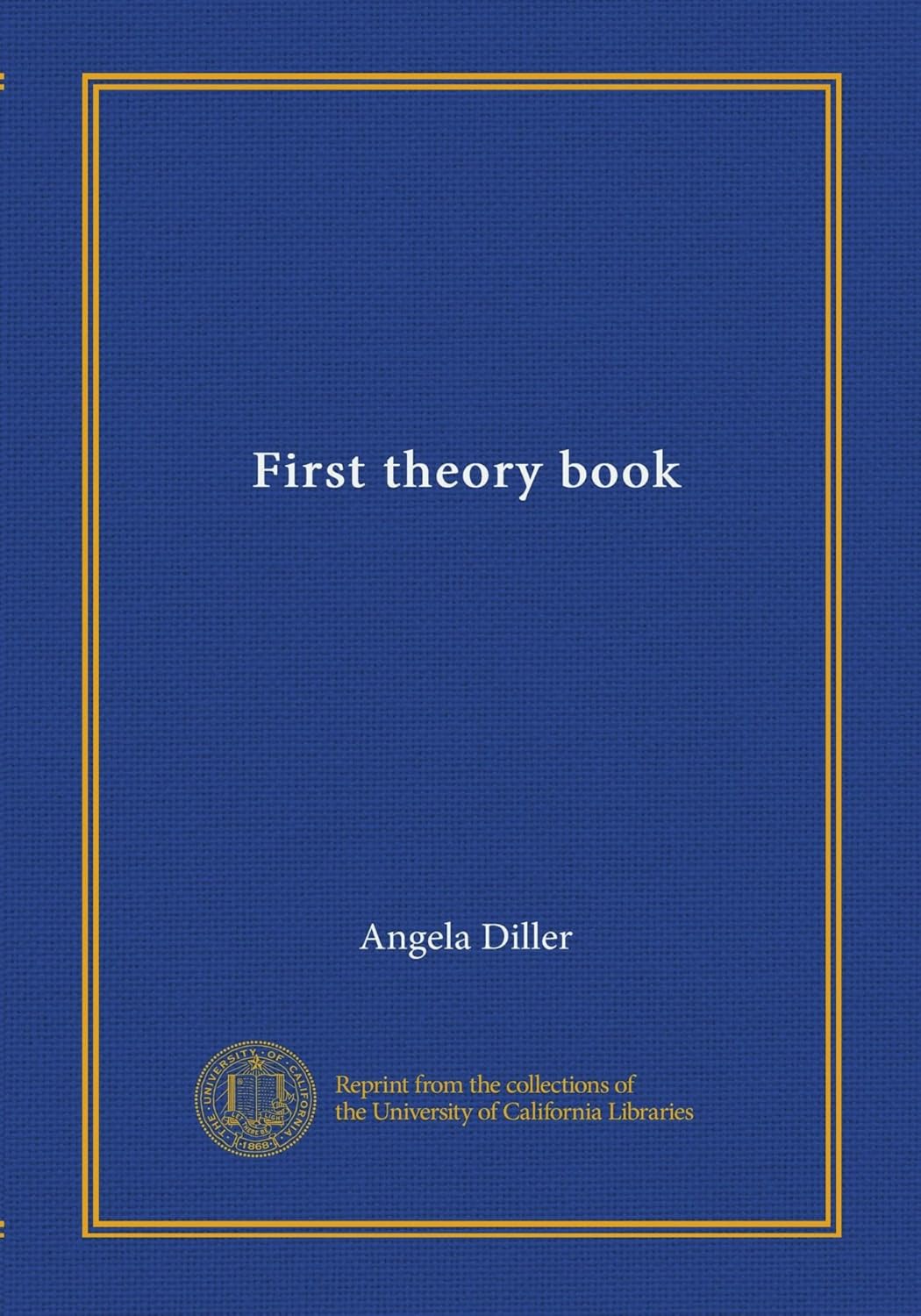 First theory book: Diller, Angela: Amazon.com: Books