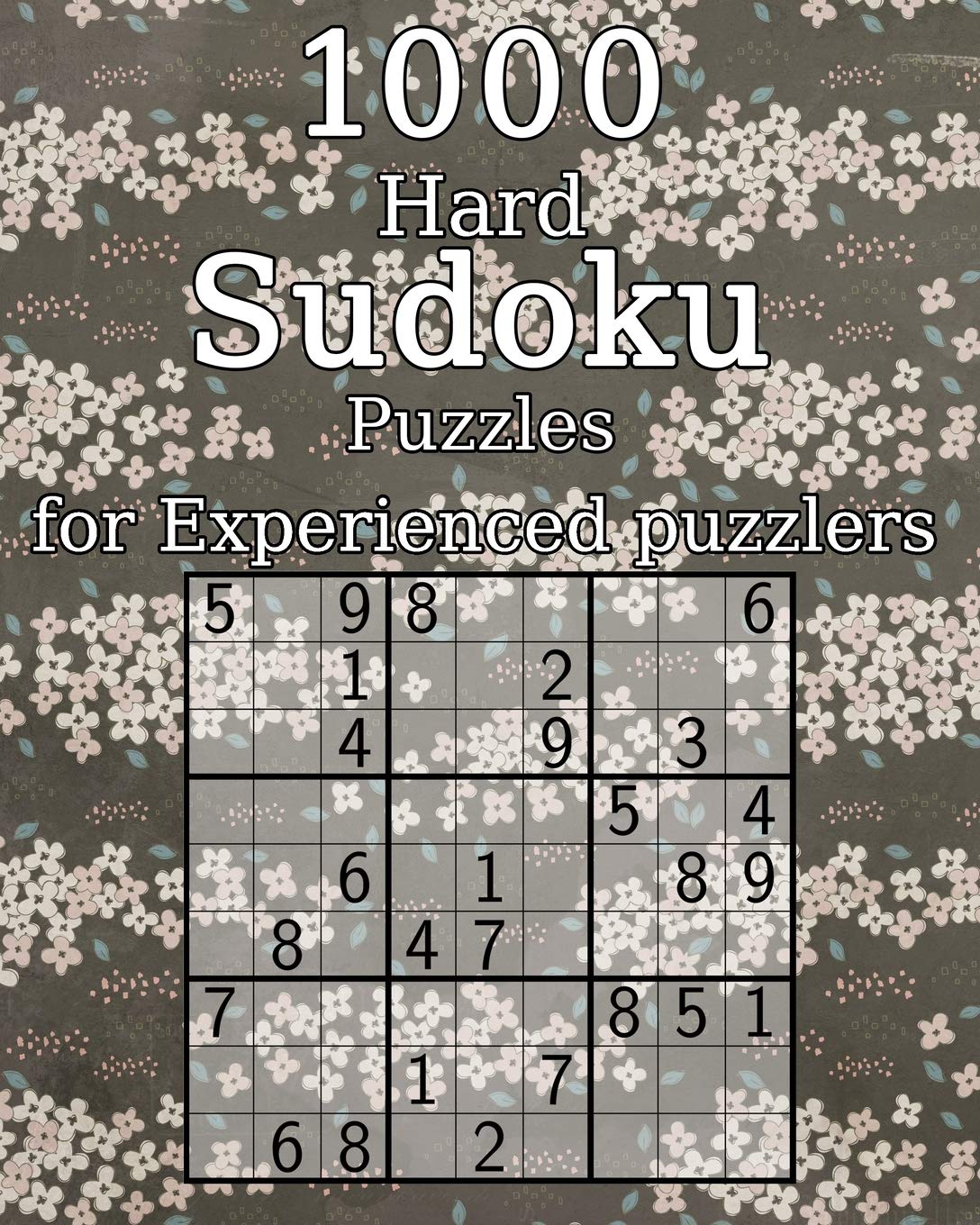 1000 Hard Sudoku Puzzles for Experienced puzzlers: Logic Puzzles | with ...