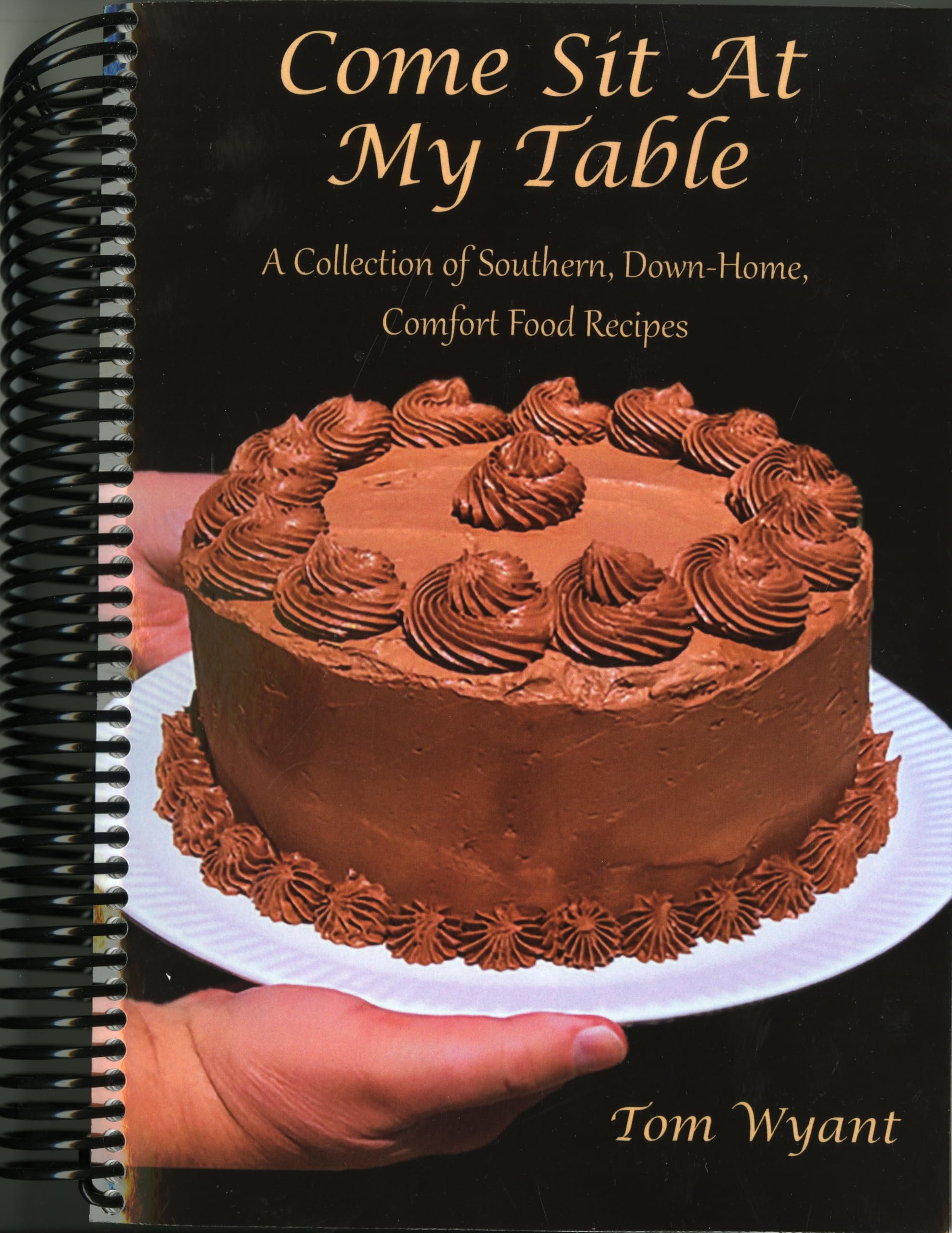 Come Sit At My Table: Tom Wyant: 9781643387543: Amazon.com: Books