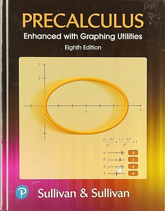 Precalculus Enhanced with Graphing Utilities, NASTA edition (8th ...
