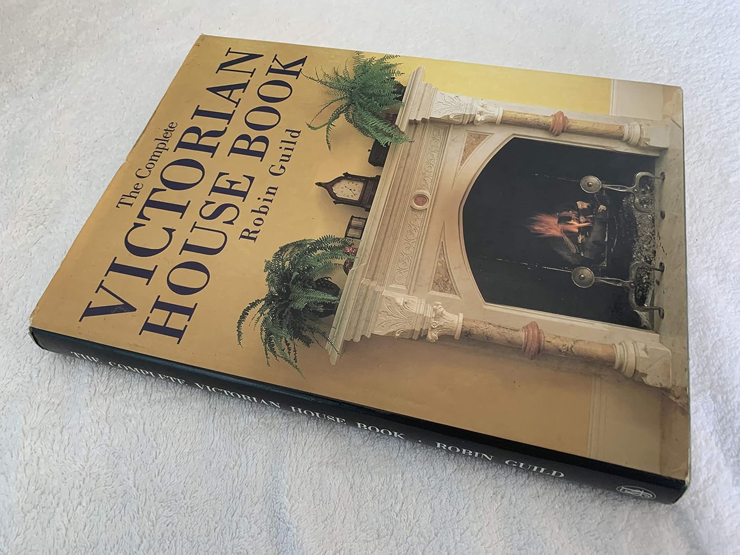 The Complete Victorian House Book: Robin Guild: 9780283995248: Amazon ...