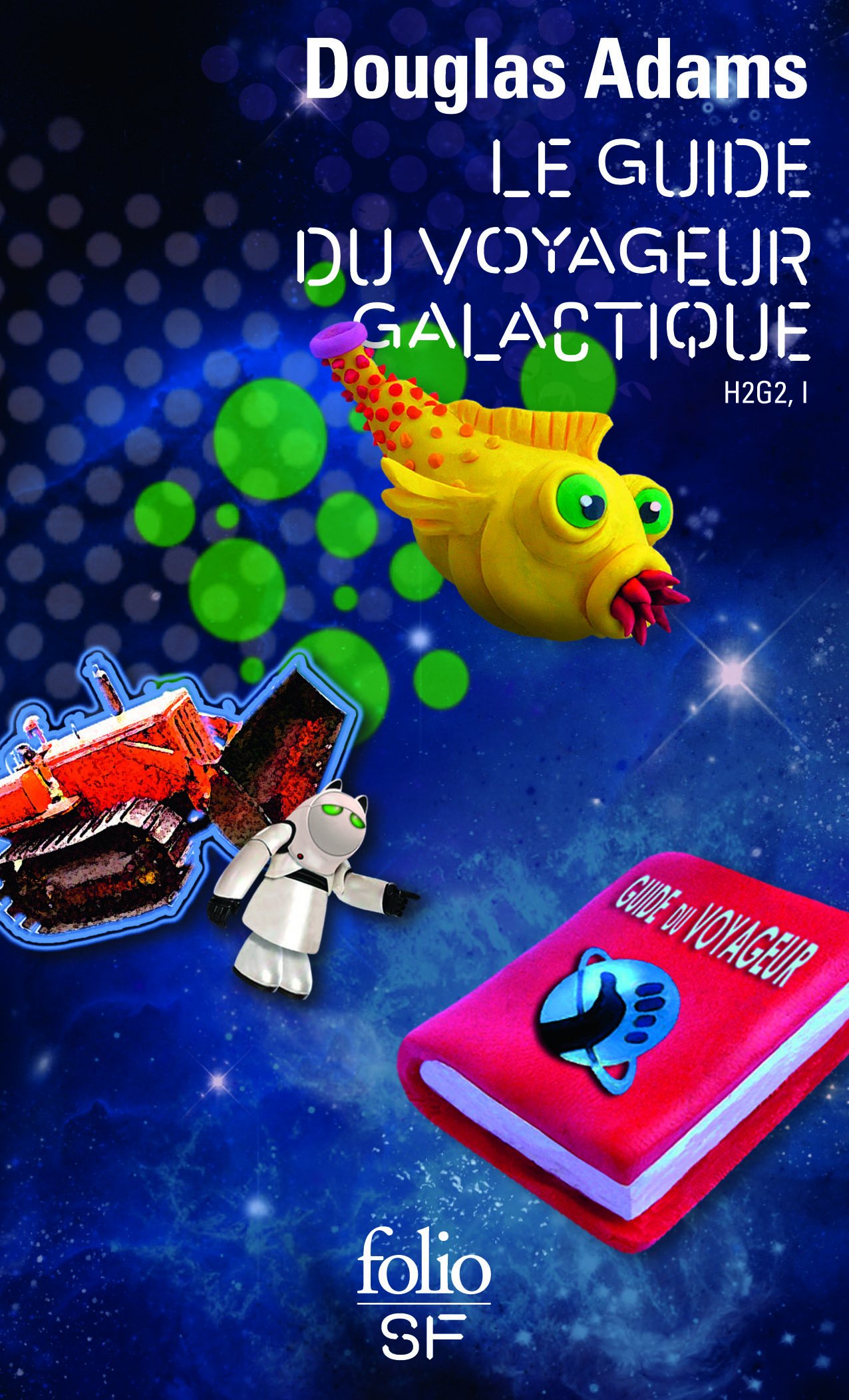 Le guide du voyageur galactique (H2G2 vol.1) (Folio Science Fiction ...