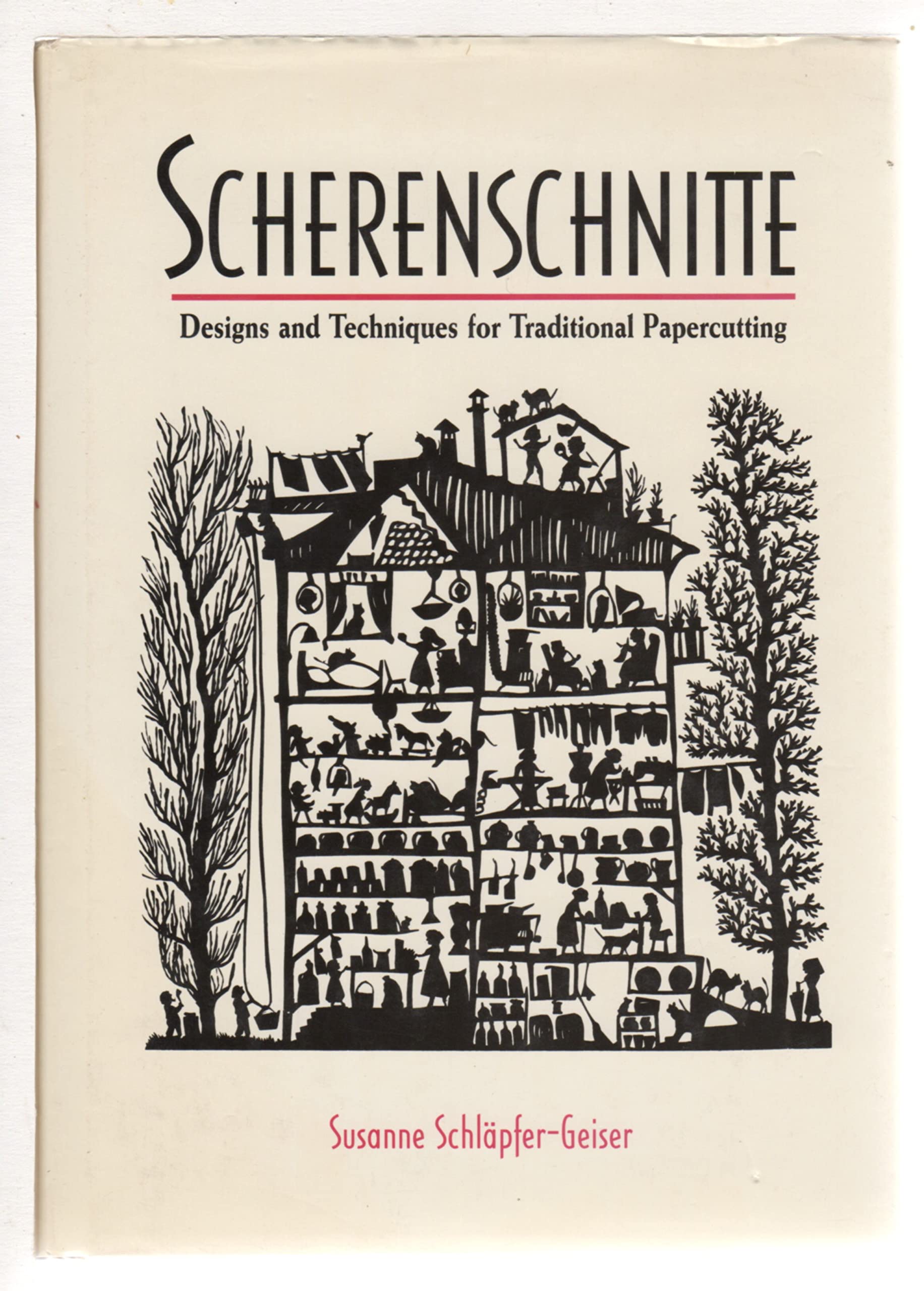 Scherenschnitte: Designs and Techniques for the Traditional Craft of ...