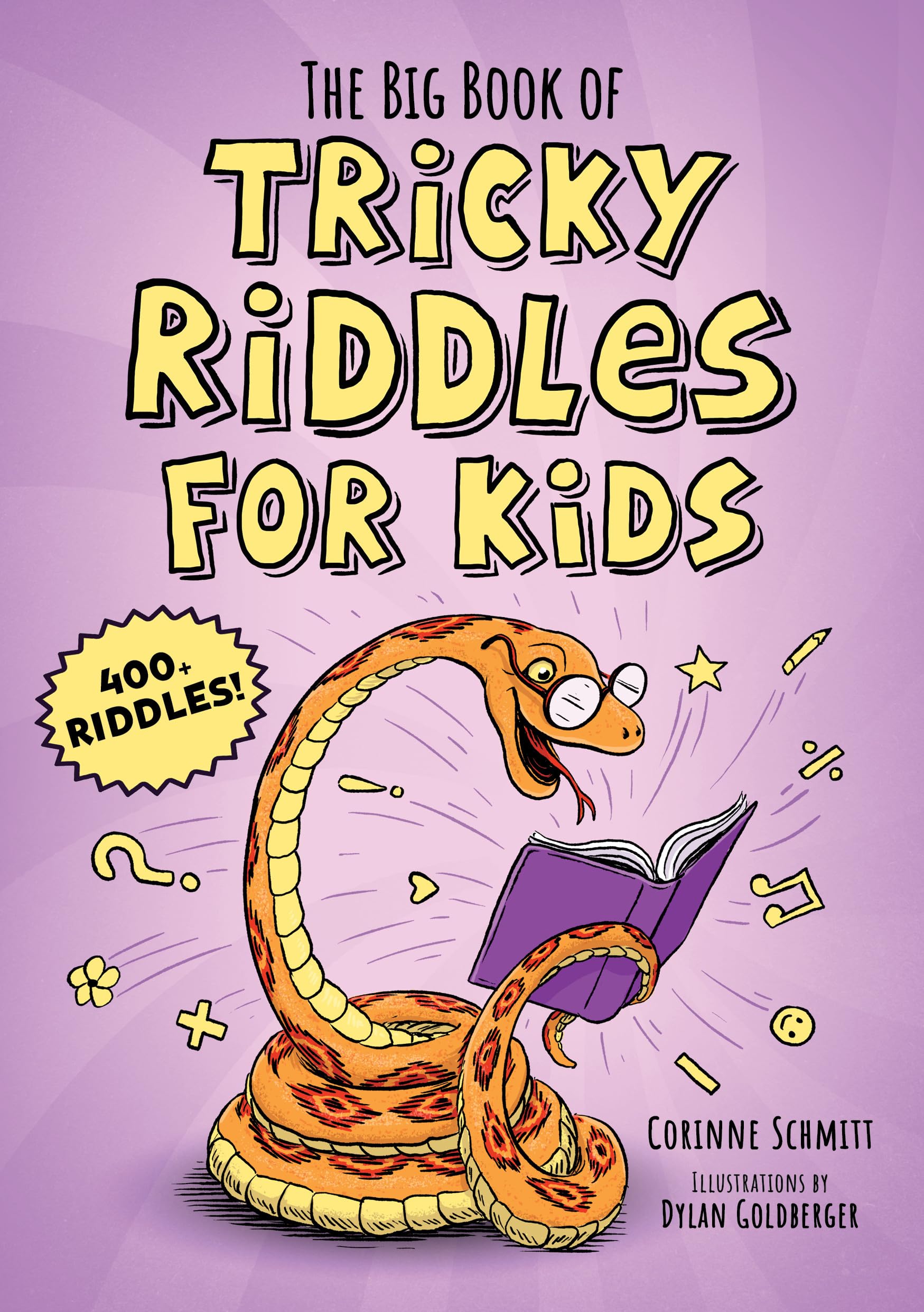 The Big Book of Tricky Riddles for Kids: 400+ Riddles! (Silly Jokes ...
