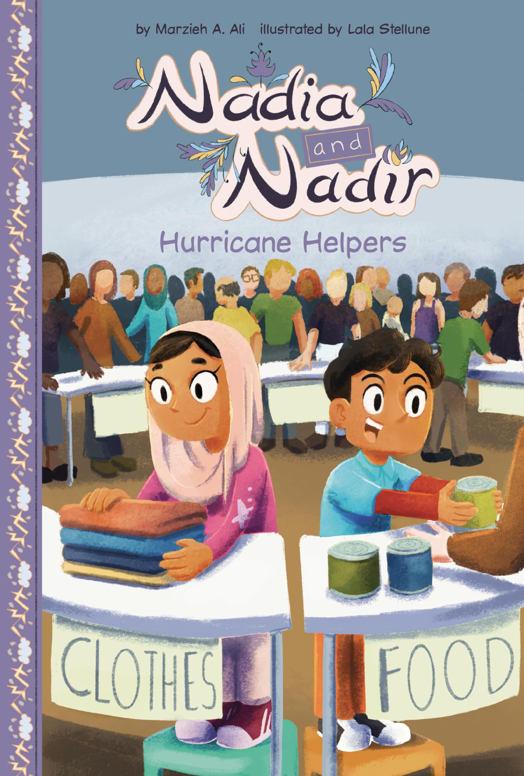 Hurricane Helpers (Nadia & Nadir Set 1): Ali, Marzieh A., Stellune ...